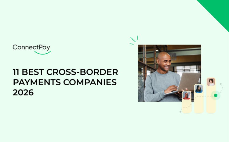 The 11 Best Cross-Border Payments Companies (2026)